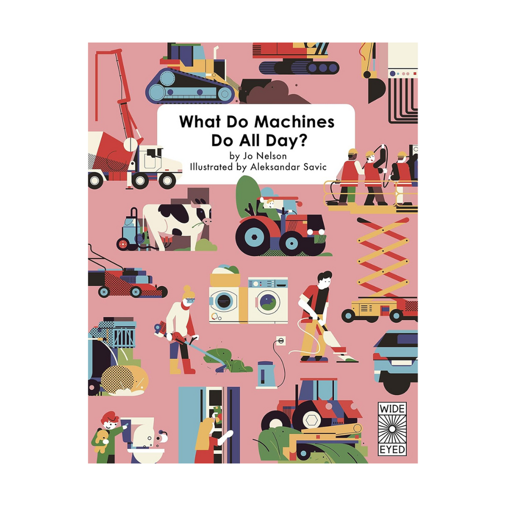 What Do Machines Do All Day Book – K and K Creative Toys